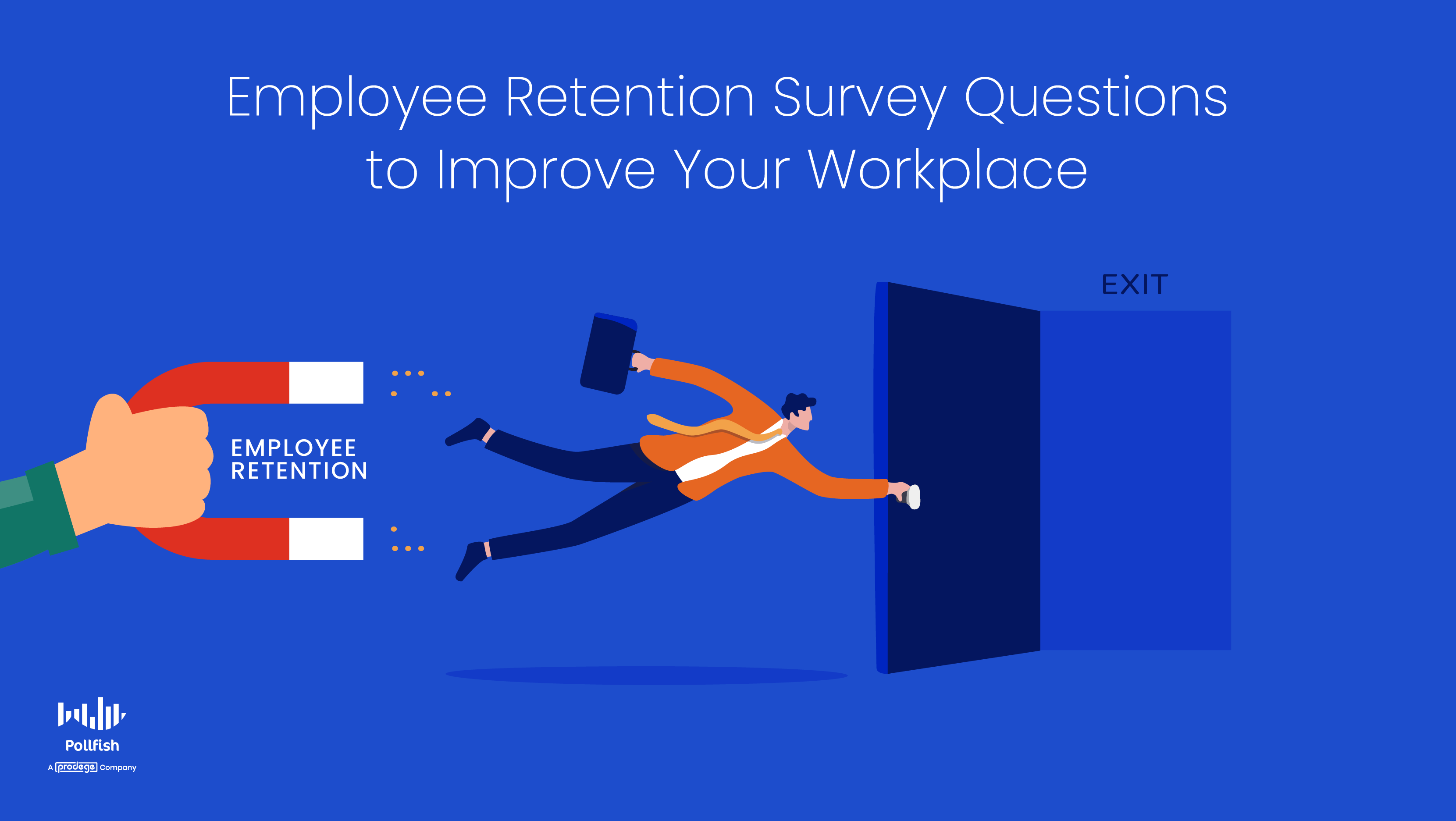 employee retention questions Archives - Pollfish Resources